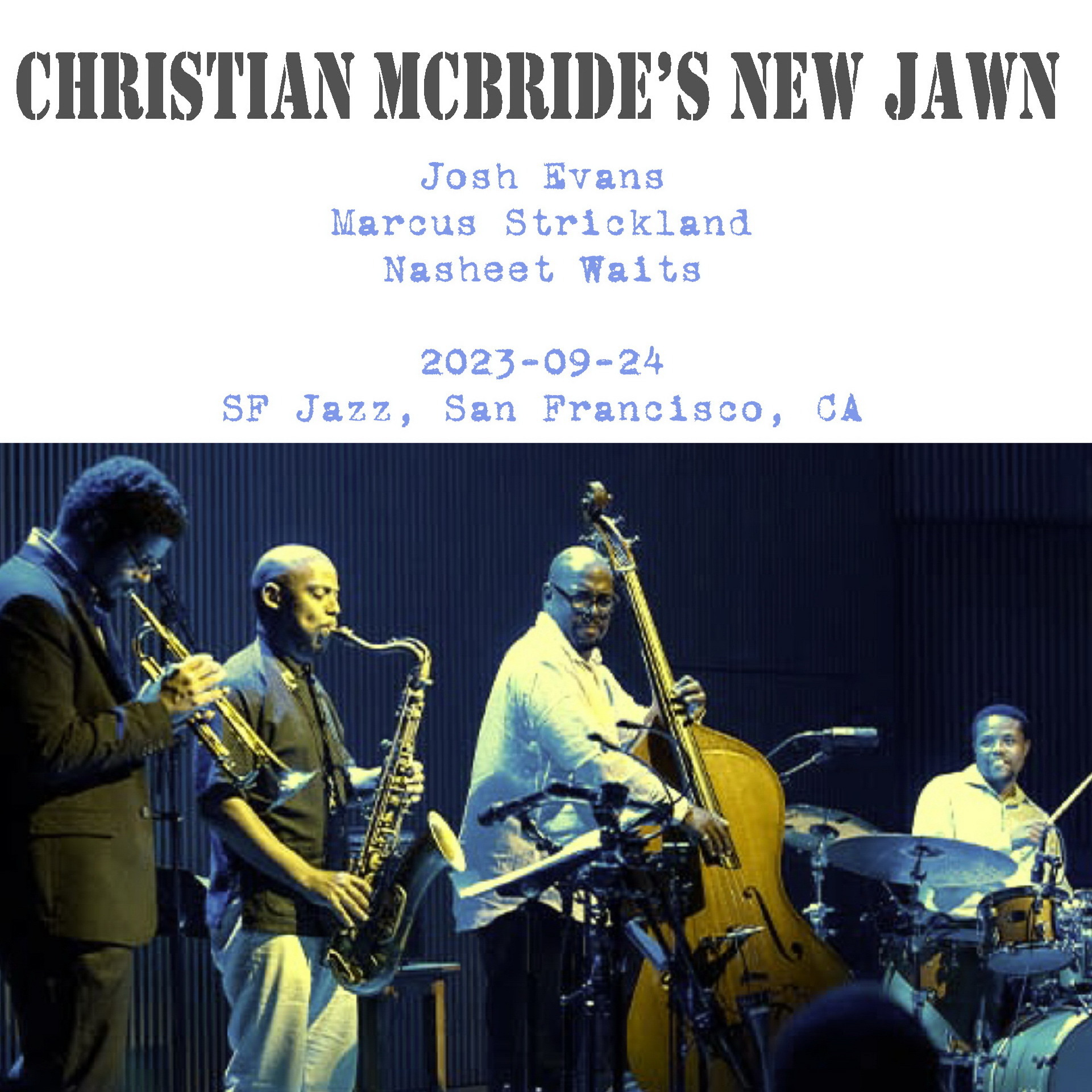 Christian McBride’s New Jawn - 2023-09-24, SF Jazz, San Francisco, CA ...