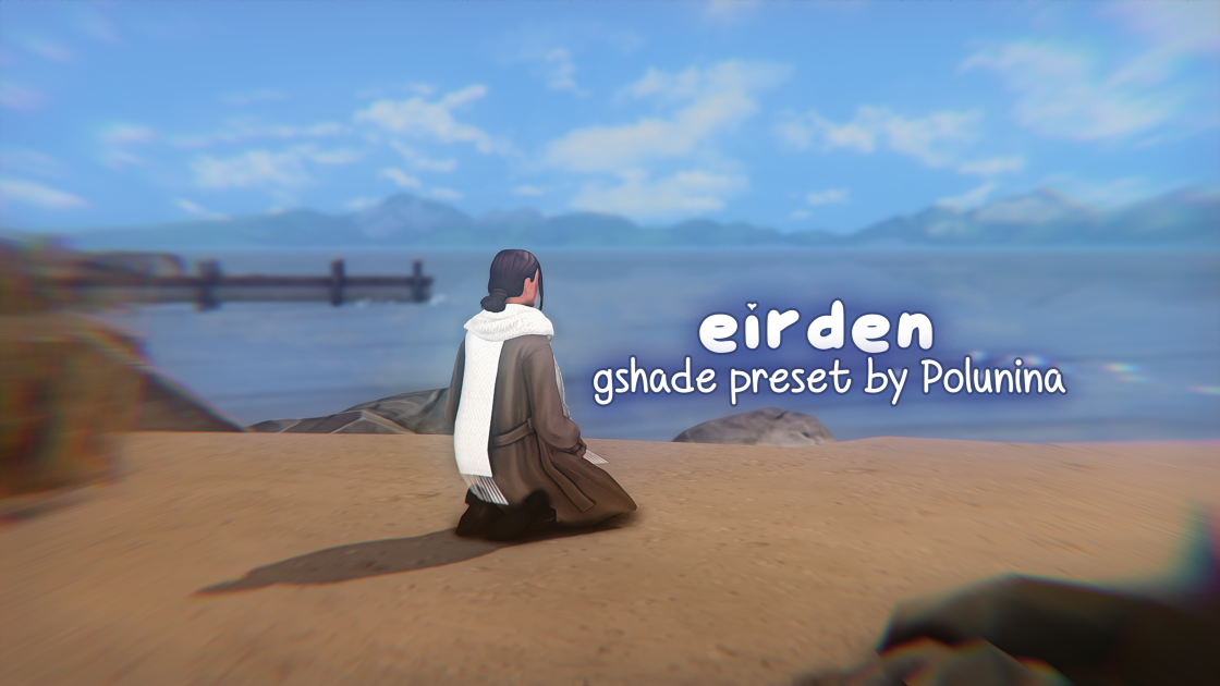 Gshade preset "Eirden" by Polunina 🌤️ - polunina | Boosty