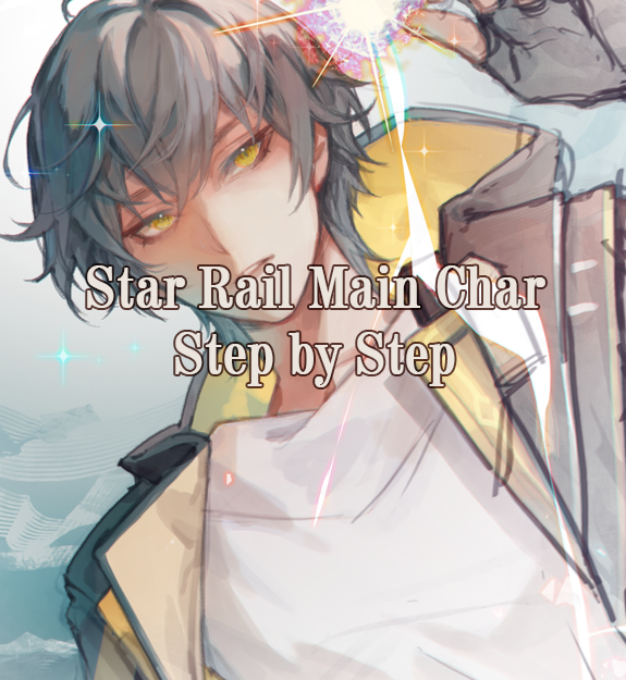 Star Rail Main character step-by-step - SaiprinSK | Boosty