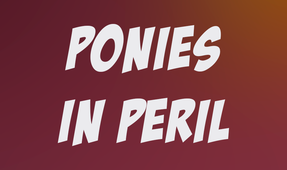 Ponies in peril - Supercasket | Boosty